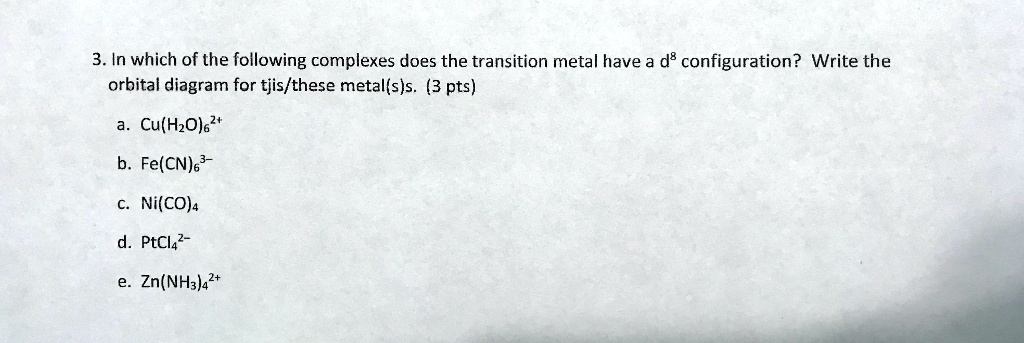 SOLVED: In which of the following complexes does the transition metal ...