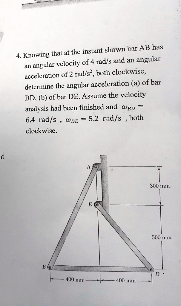Solved Knowing That At The Instant Shown Bar Ab Has An Angular Velocity Of 4 Rads And An