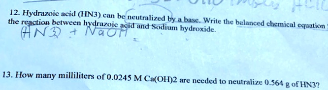12 hydrazoic acid hn3 can be neutralized the reaction between by base ...