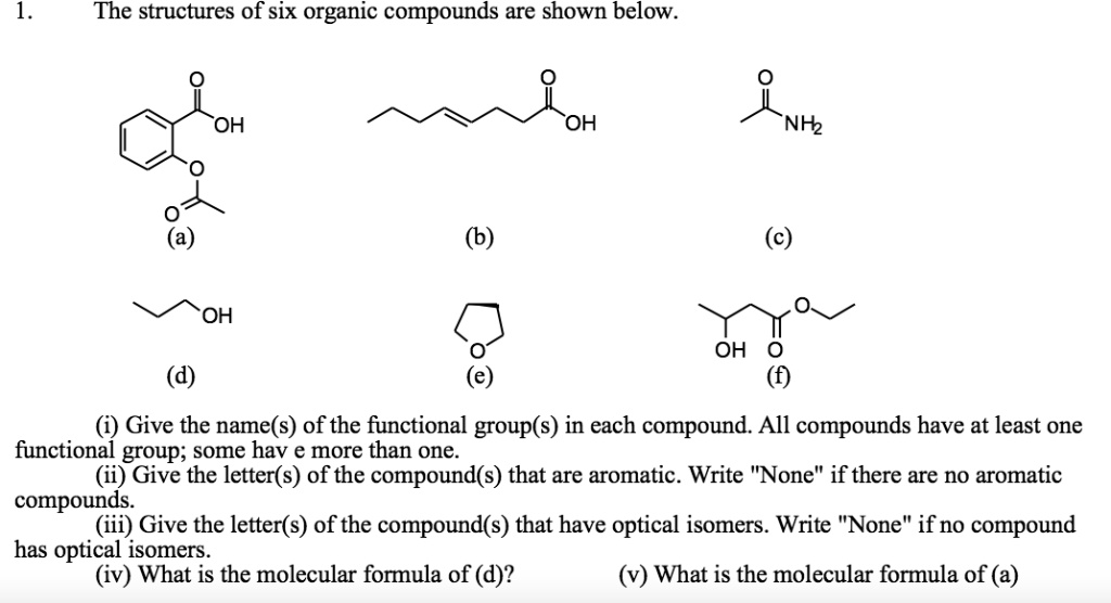 1. The structures of six organic compounds are shown below. (a) (d) OH ...