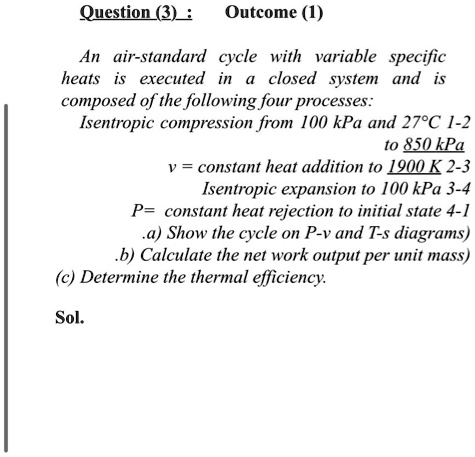 Question (3): Outcome (1) An air-standard cycle with variable specific ...