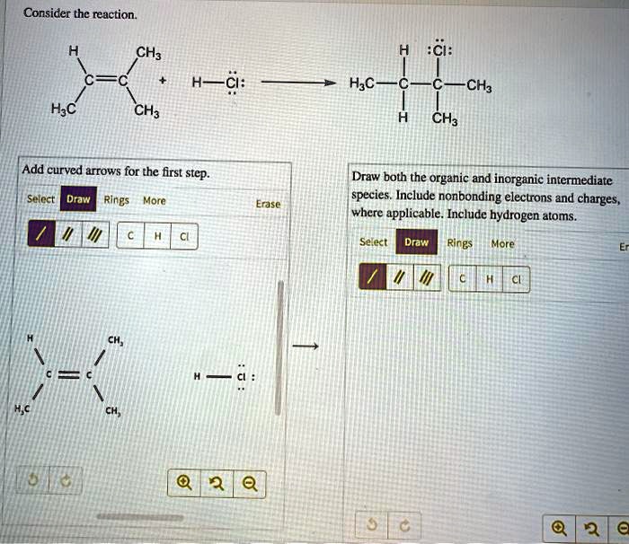 SOLVED: Consider the reaction. H Cl: HyC CHs CH3 Hsc CHa Add curved arrOws for the first Stcp ...