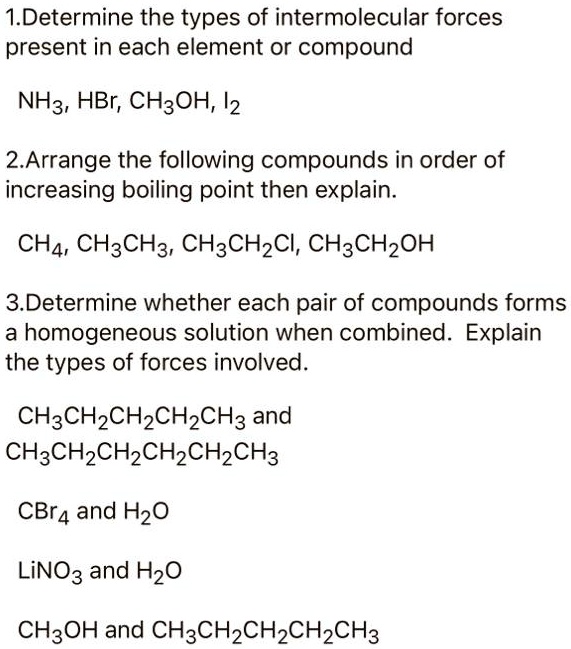 SOLVED:1.Determine the types of intermolecular forces present in each ...