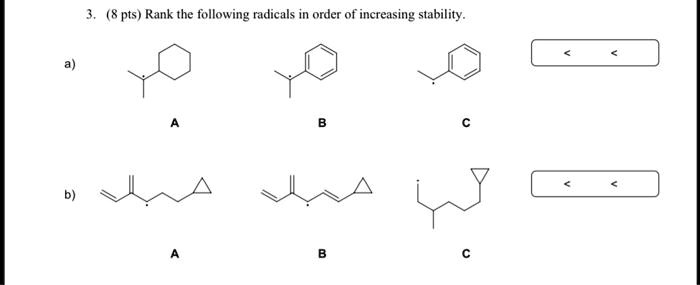 SOLVED: (8 pts) Rank the following radicals in order of increasing ...