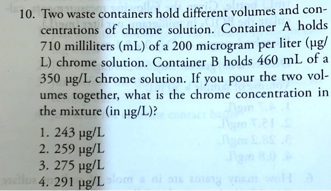 SOLVED: Two waste containers hold different volumes and concentrations ...