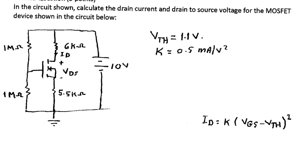 Solved In The Circuit Shown Calculate The Drain Current And Drain To
