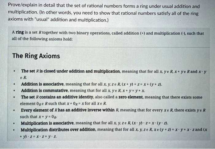 SOLVED: Prove/explain in detail that the set of rational numbers forms ...