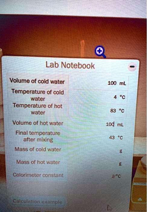 Lab Notebook Volume of cold water Temperature of cold water Temperature ...