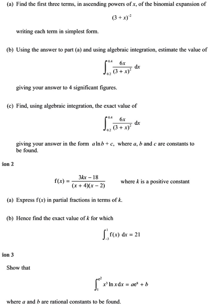 (a) Find the first three terms, in ascending powers of x, of the binomial expansion of (3+x)^2 ...