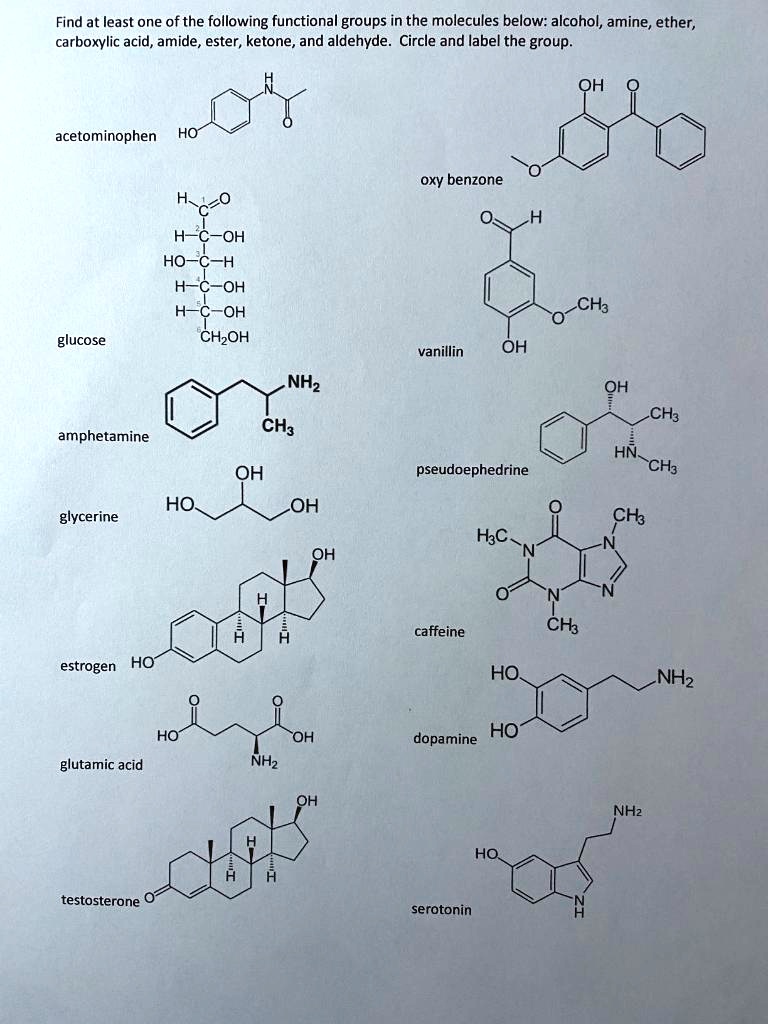 SOLVED: Find at least one of the following functional groups in the molecules below: alcohol ...