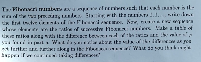 the fibonacci numbers are sequence of numbers such that each number is ...