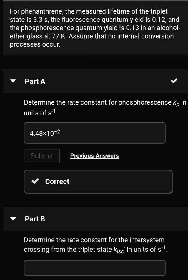 SOLVED: For phenanthrene, the measured lifetime of the triplet state is ...