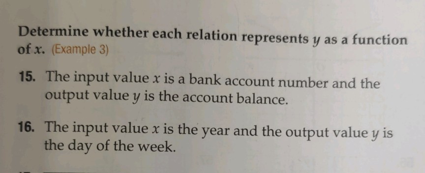 SOLVED: Determine whether each relation represents y as a function of x. (Example 3) 15. The ...