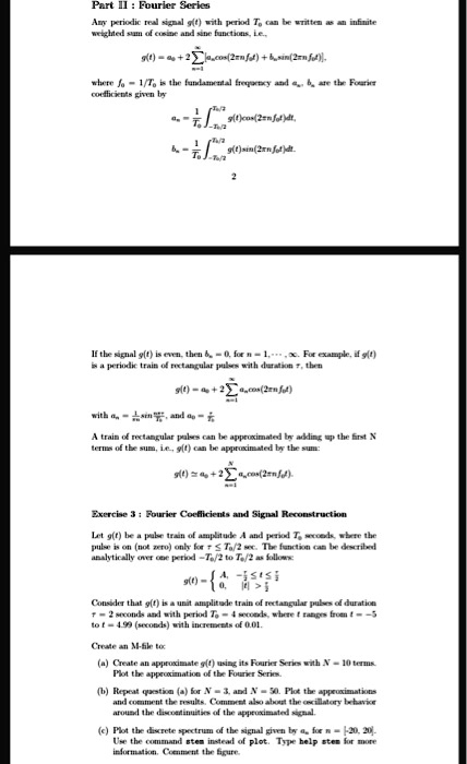 please answer in full detailed steps and explanations part i1 fourier series any periodic real ...