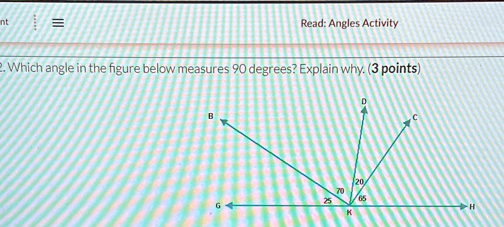 Read: Angles Activity 2. Which angle in the figure below measures 90 ...