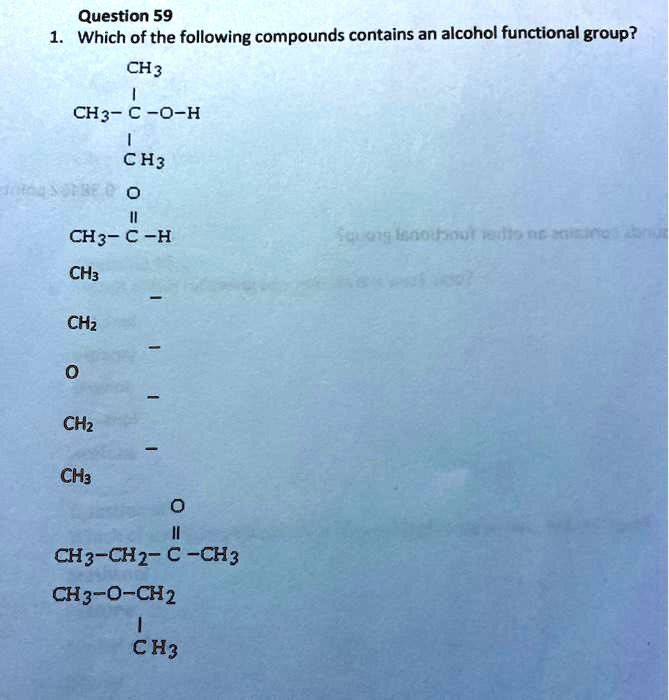 SOLVED:Question 59 Which of the following compounds contains an alcohol functional group? CH3 ...