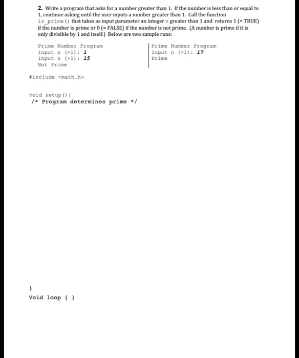 Write a program that asks for a number greater than 1. If the number is ...