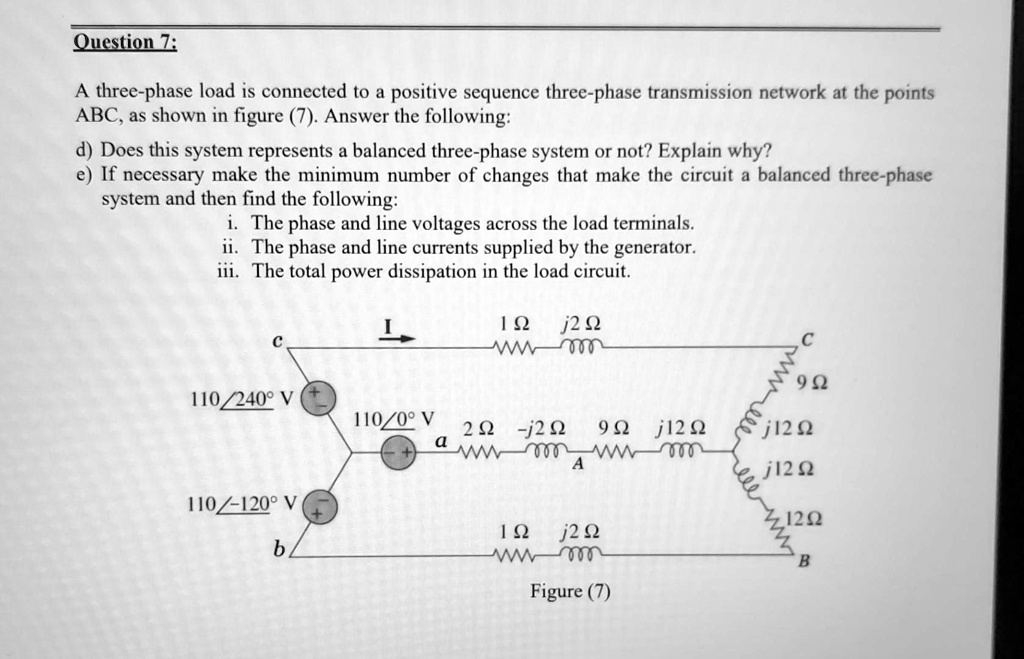 SOLVED: Question Z: A three-phase load is connected to a positive sequence three-phase ...