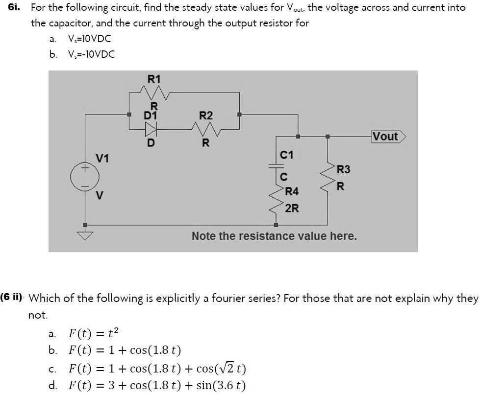 6i. For the following circuit, find the steady state values for Vout, the voltage across and ...
