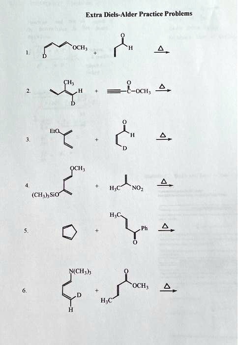 SOLVED: Diels-Alder Extra Diels-Alder Practice Problems OCH3 OCH3 CH3 NO2 (CH3)3SiO CH3 OCH3