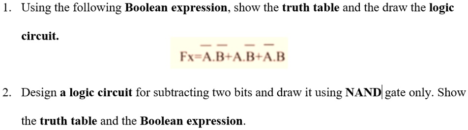 SOLVED: Using the following Boolean expression, show the truth table ...