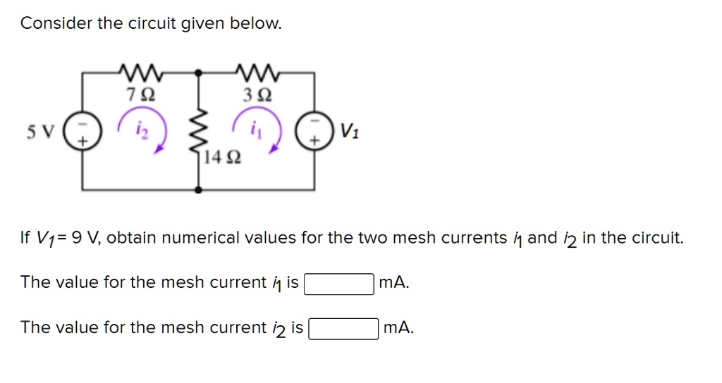 SOLVED: Consider the circuit given below: 3 9 5V Vi 149 If V1= 9 V, obtain numerical values for ...