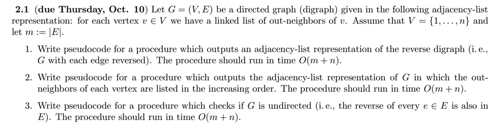 SOLVED: Text 2.1 (due Thursday, Oct. 10): Let G = (V, E) be a directed ...