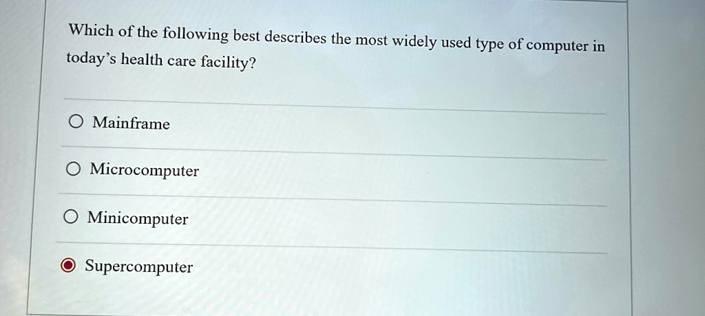 Which of the following best describes the most widely used...
