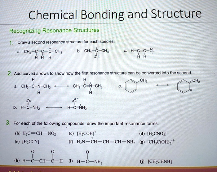 Chemical Bonding and Structure: Recognizing Resonance Structures Draw a second resonance ...