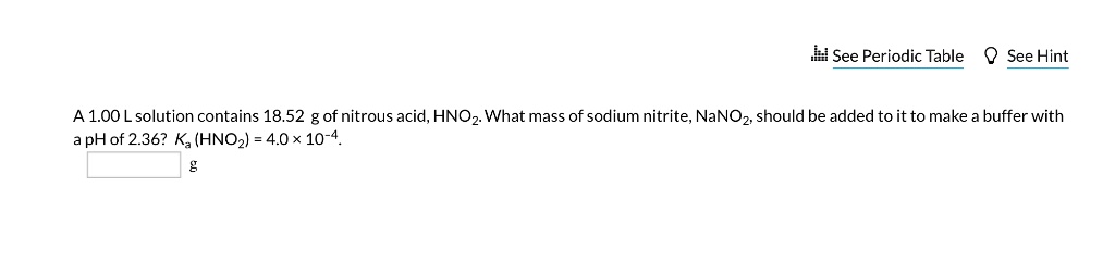 see periodic table see hint a 100 l solution contains 1852 g of nitrous ...