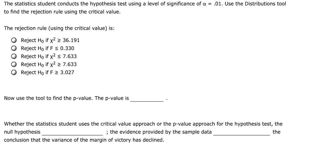SOLVED: The statistics student conducts the hypothesis test using a ...