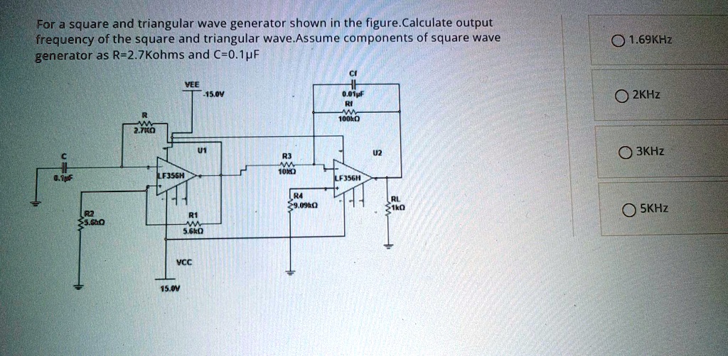SOLVED: Answer fast. For a square and triangular wave generator shown ...