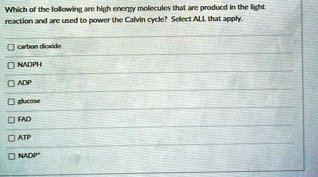 Which of the following are high energy molecules that are producd in ...