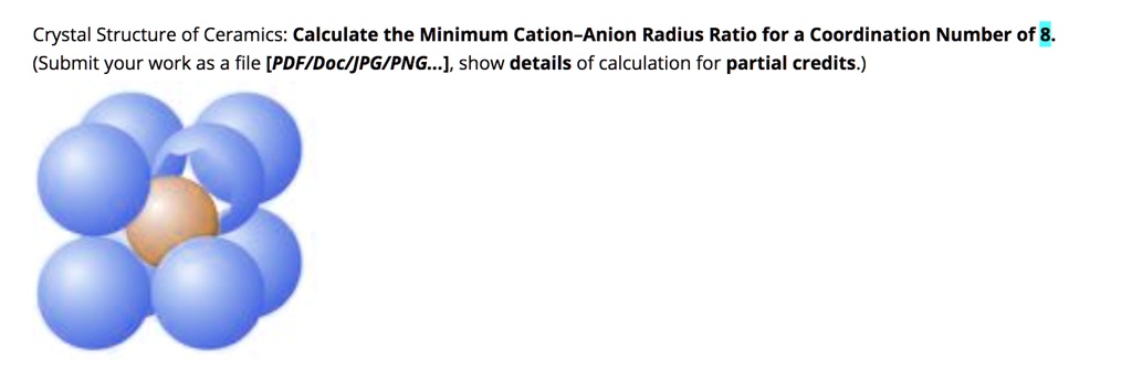 Solved Crystal Structure Of Ceramics Calculate The Minimum Cation