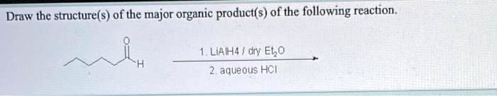 SOLVED: Draw the structure(s) of the major organic product(s) of the ...