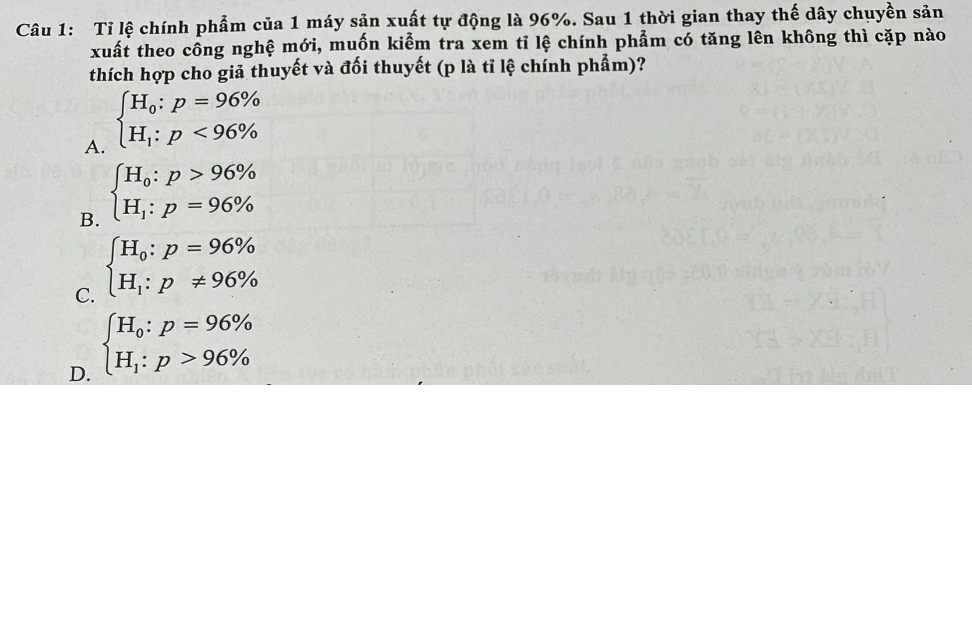 Câu 1: T? l? chính ph?m c?a 1 máy s?n xu?t t? ??ng là 96 %. Sau 1 th?i gian thay th? dây ch?y?n ...