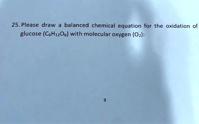 SOLVED: Please draw a balanced chemical equation for the oxidation of ...