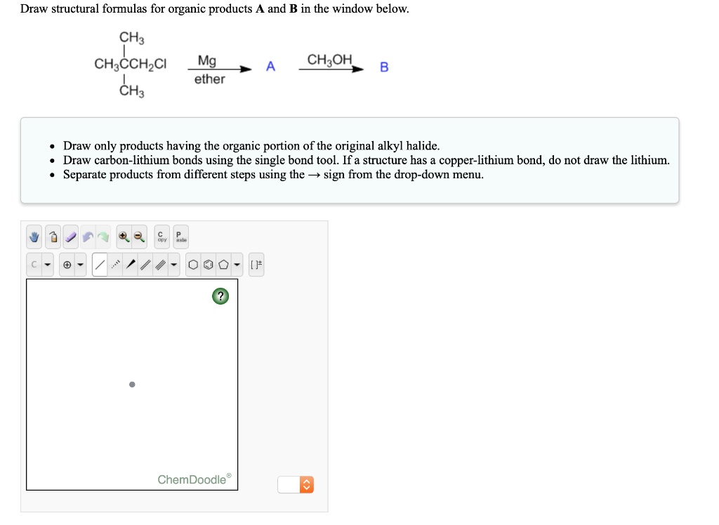draw structural formulas for organic products and b in the window below ...