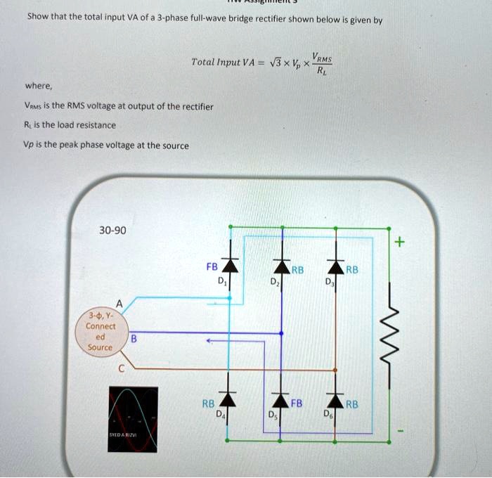 Solved Please Answer This Question Show That The Total Input Va Of A 3 Phase Full Wave Bridge