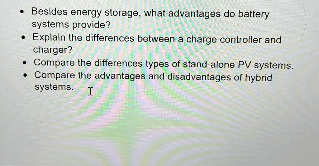 Besides energy storage, what advantages do battery systems provide ...