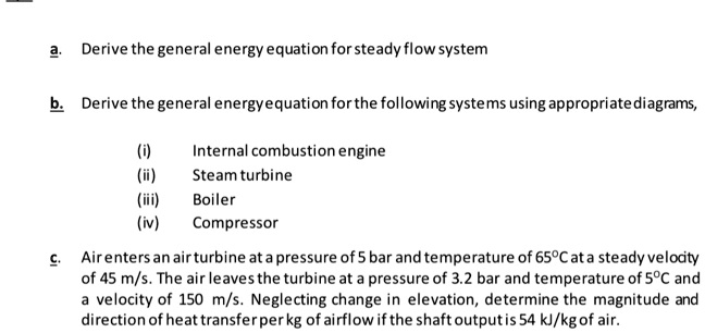 Derive the general energy equation for steady flow systems. Derive the ...