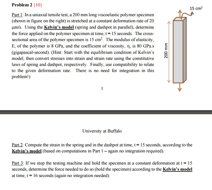 [GET ANSWER] Problem 2 10 Part 1: In a uniaxial tensile test, a 200 mm ...