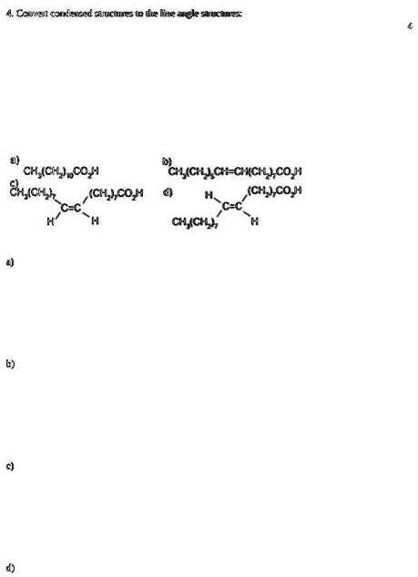 SOLVED: Texts: 4. Convert condensed structures to the line angle ...
