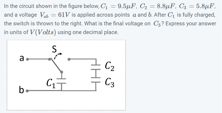 SOLVED: In the circuit shown in the figure below, C1=9.5 μ F, C2=8.8 μ F, C3=5.8 μ F, and a ...