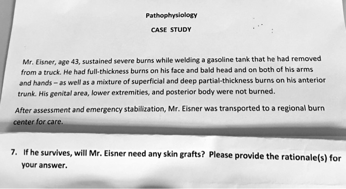 pathophysiology case study mr eisner age 43 sustained severe burns ...