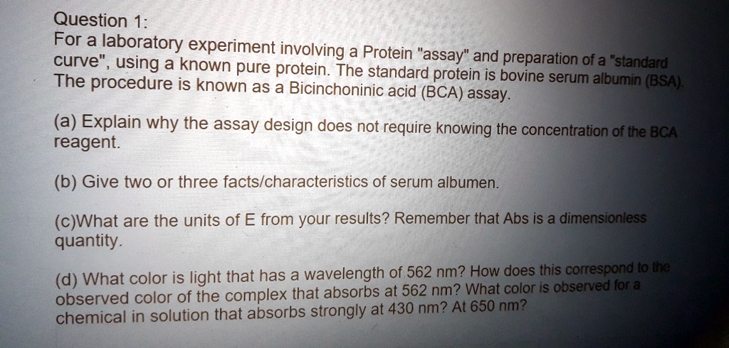 SOLVED: 'A lab experiment question involving protein assay Question 1 ...