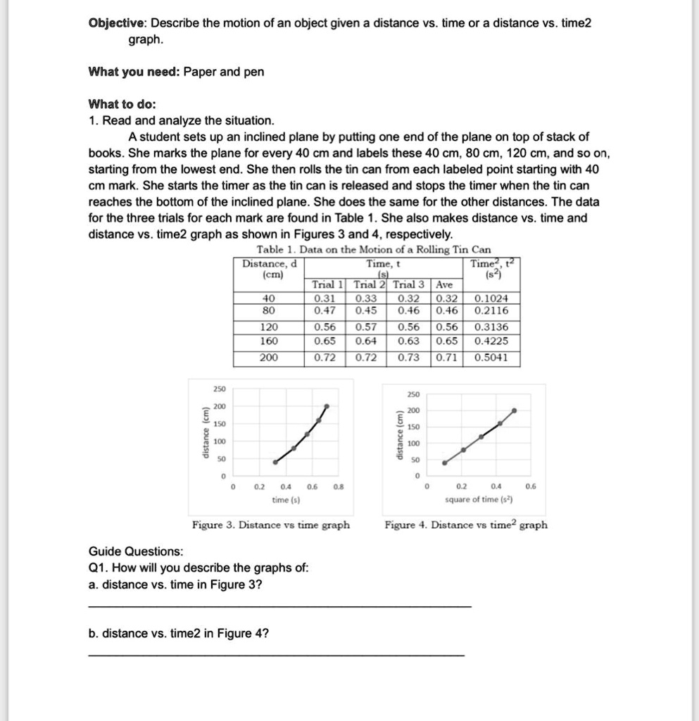 SOLVED: Please help, what is the answer to Q1? Thanks. Objective: Describe the motion of an ...