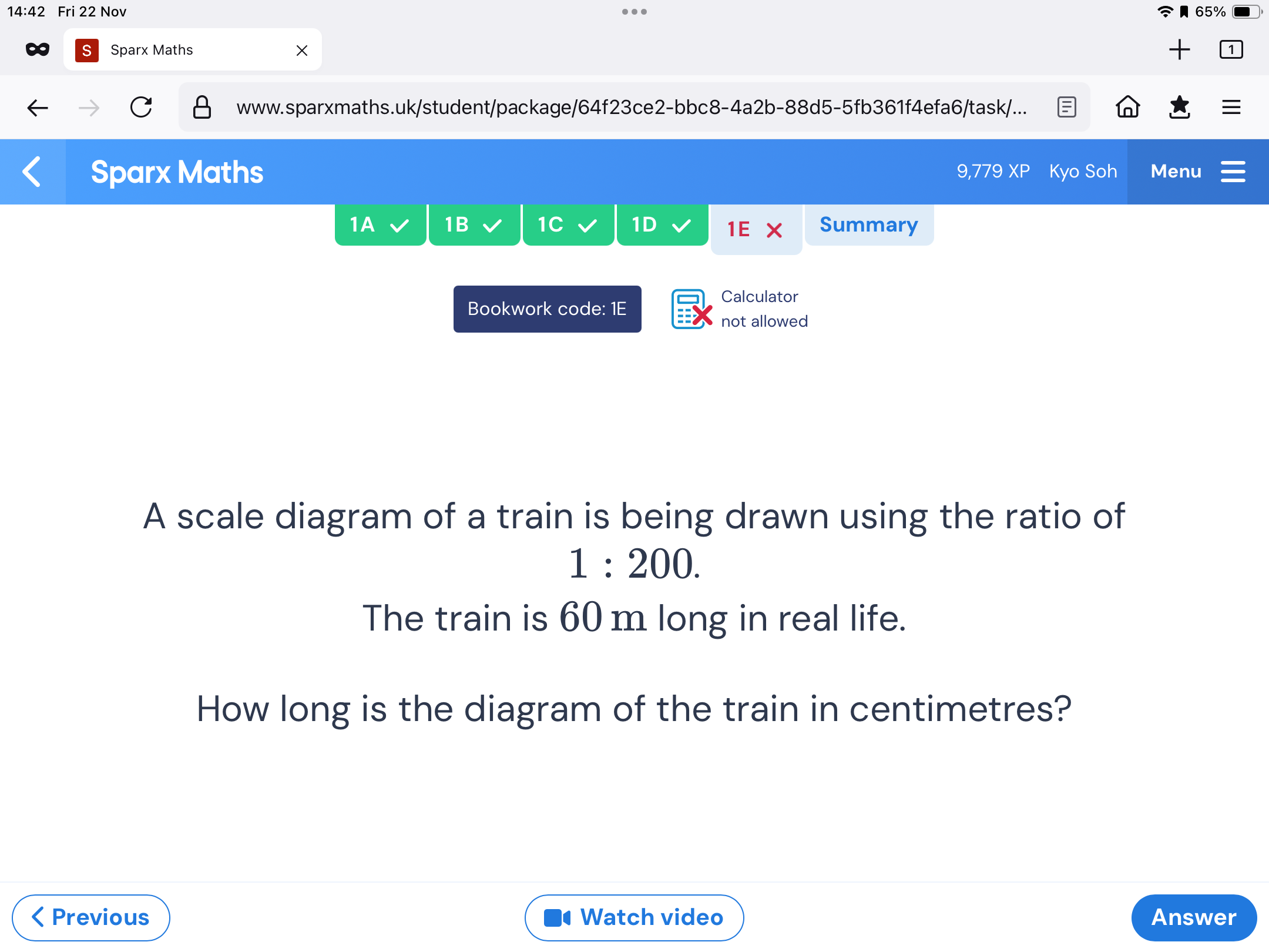 Sparx Maths 9,779 XP Kyo Soh Menu 1A 1 B 1 C 1 D 1 E× Summary Bookwork ...