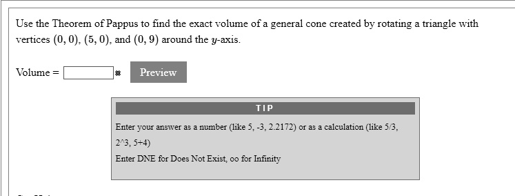 SOLVED: Use the Theorem of Pappus to find the exact volume of general cone created by rotating ...