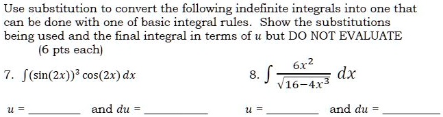 SOLVED:Use substitution to convert the following indefinite integrals into one that can be done ...